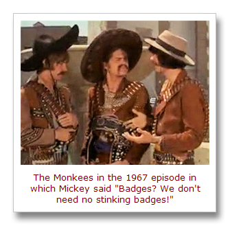 This Day in Quotes: “We don’t need no stinking badges!” – the misquote ...